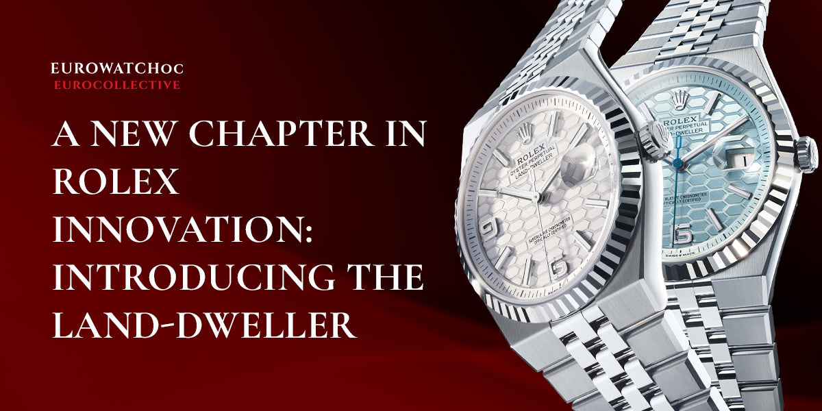 A New Chapter in Rolex Innovation: Introducing the Land-Dweller ...